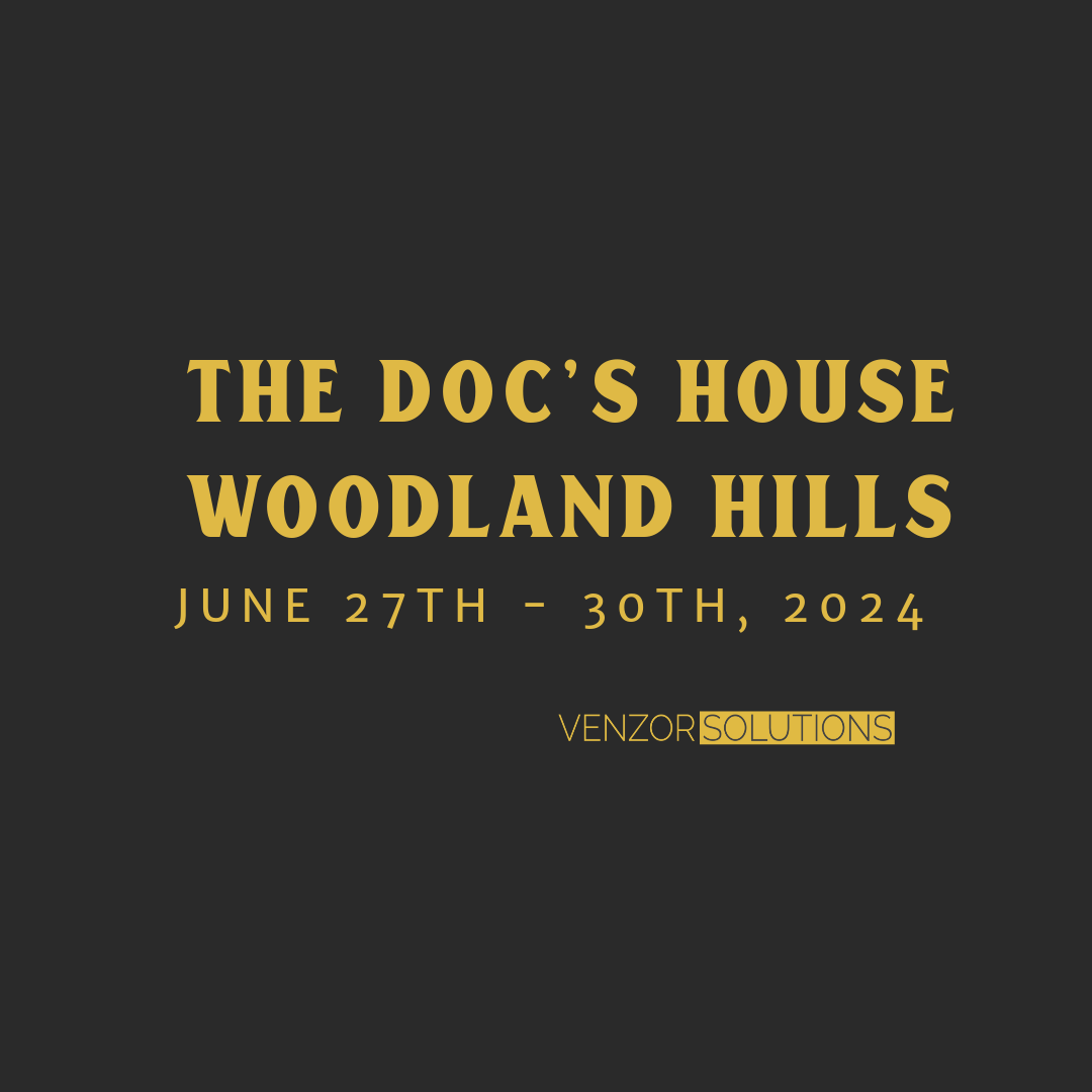 The Doc’s House in Woodland Hills – June 27th – 30th, 2024 - Venzor ...